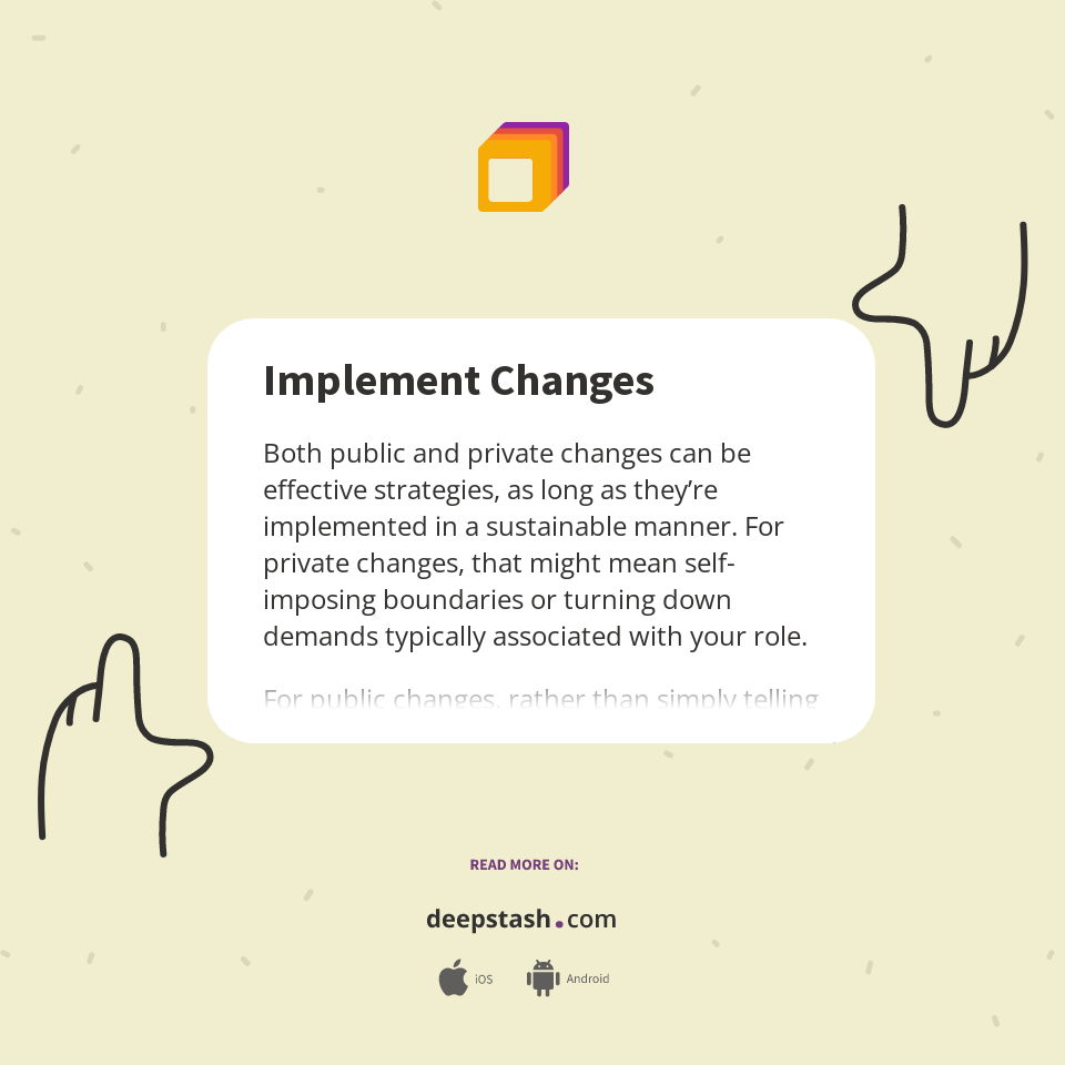 Implement Changes - Deepstash