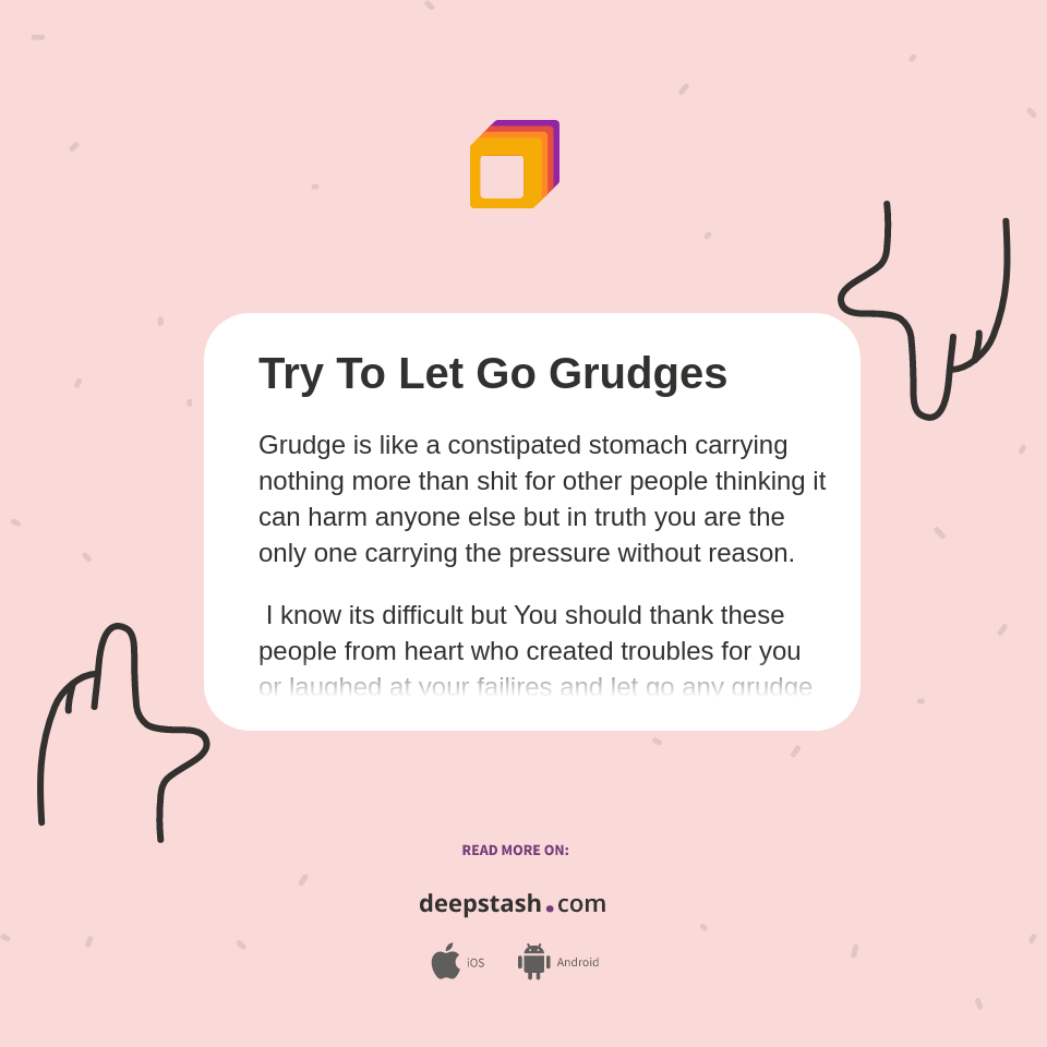 Try To Let Go Grudges - Deepstash