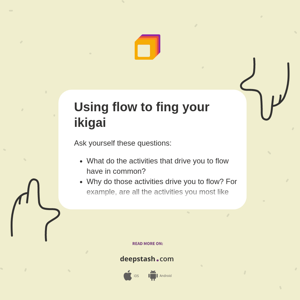 Using flow to fing your ikigai - Deepstash