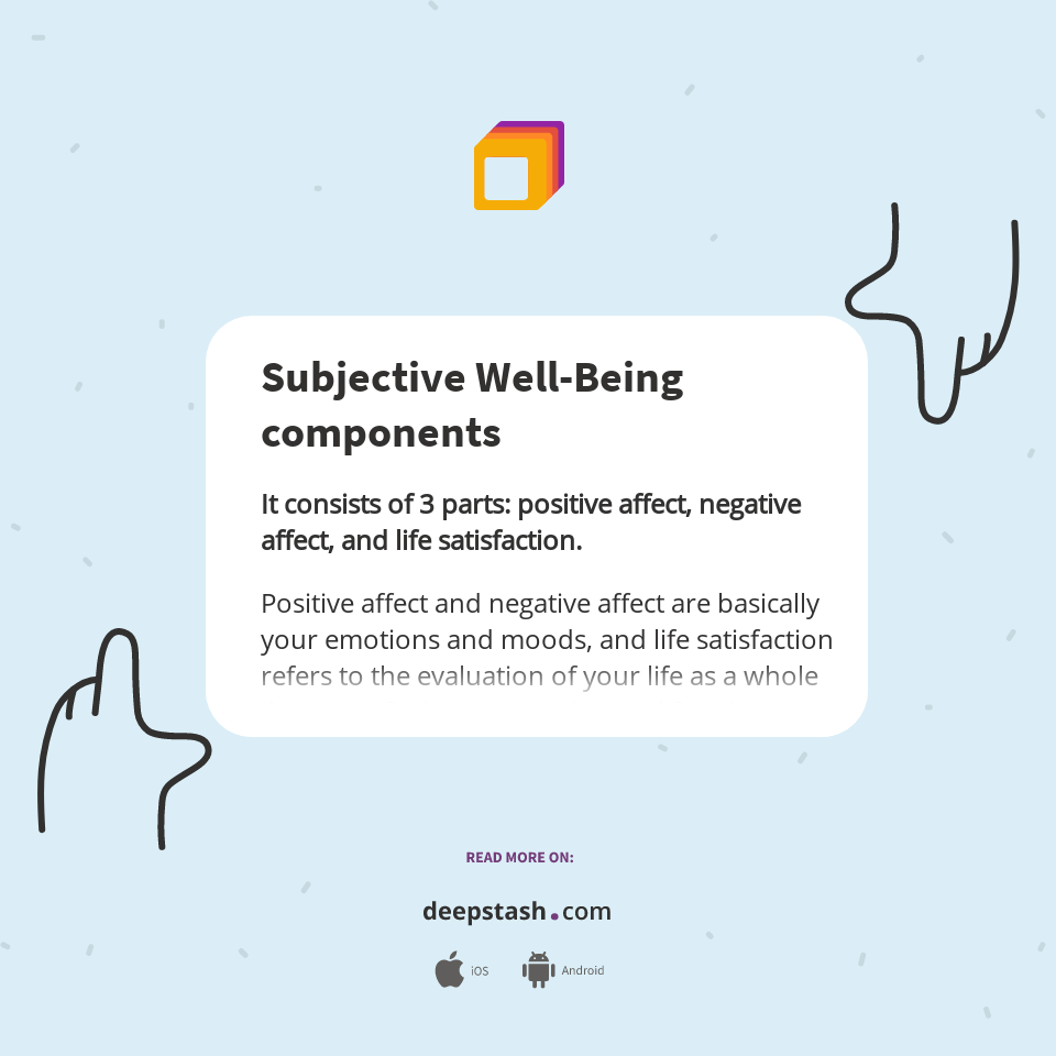 Subjective Well-Being components - Deepstash