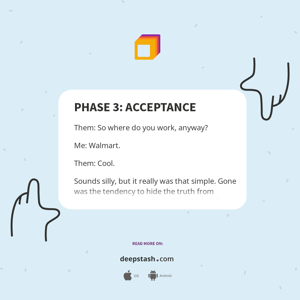 PHASE 3: ACCEPTANCE - Deepstash