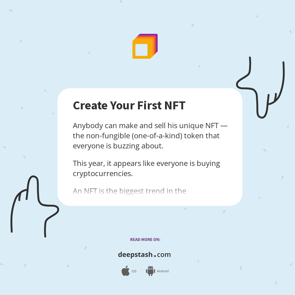 Create Your First NFT - Deepstash