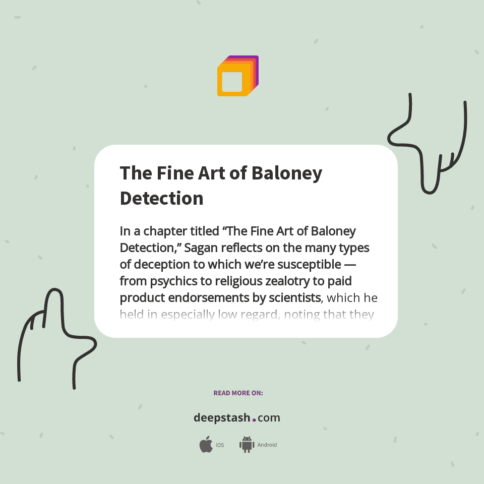 The Fine Art of Baloney Detection - Deepstash