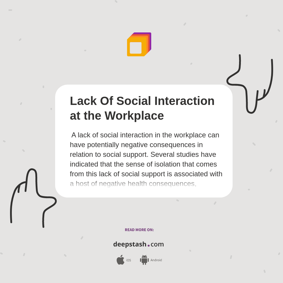 Lack Of Social Interaction at the Workplace - Deepstash