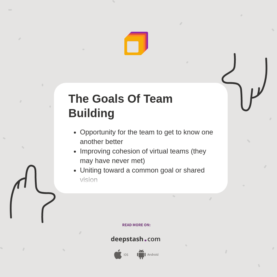 The Goals Of Team Building - Deepstash