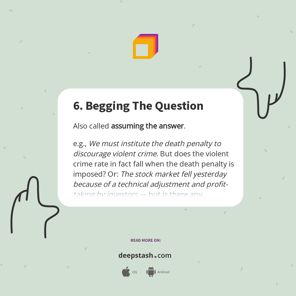 6. Begging The Question - Deepstash