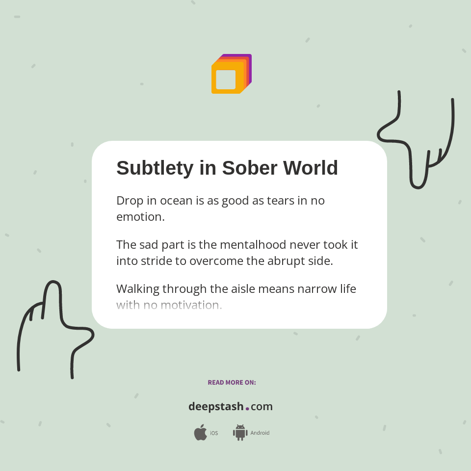 Subtlety in Sober World - Deepstash
