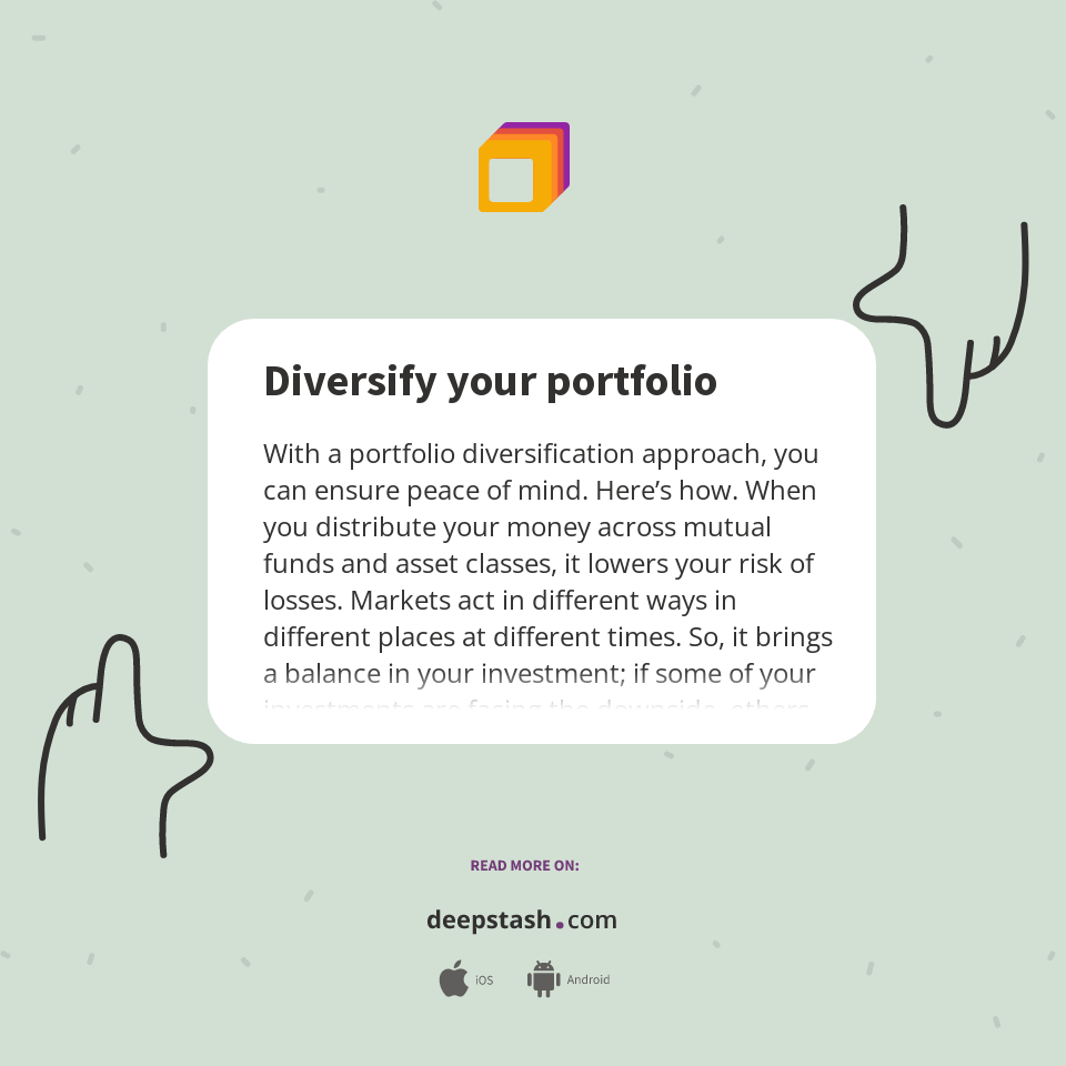 Diversify your portfolio - Deepstash