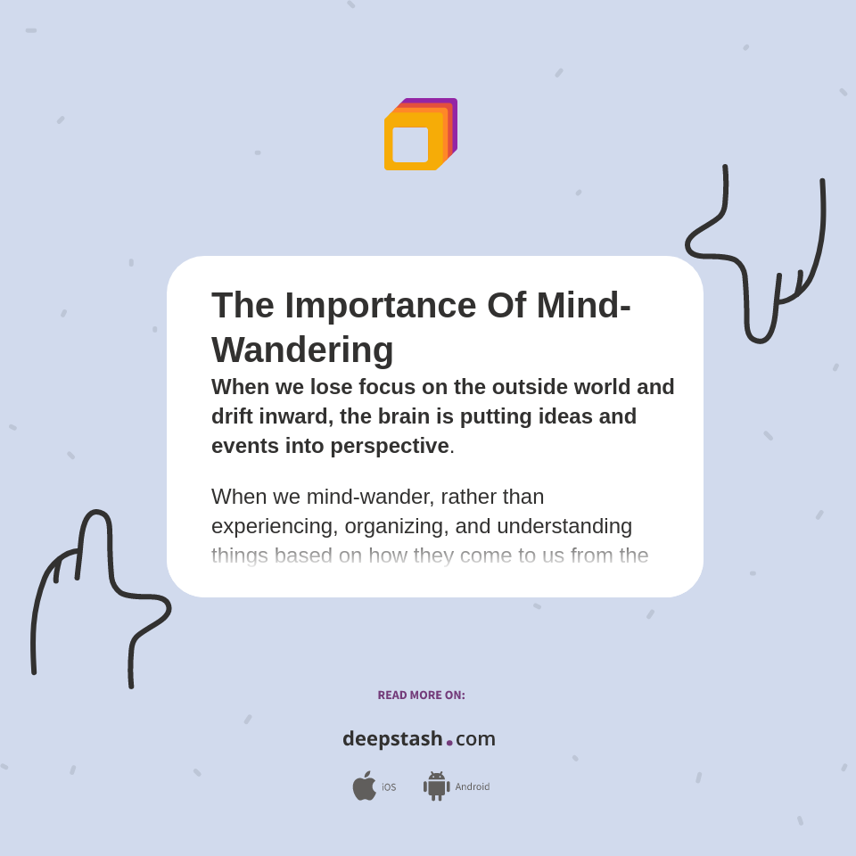 The Importance Of Mind-Wandering - Deepstash
