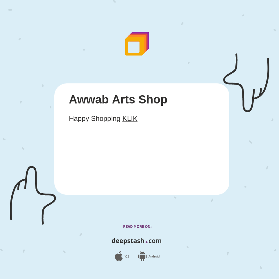Awwab Arts Shop - Deepstash