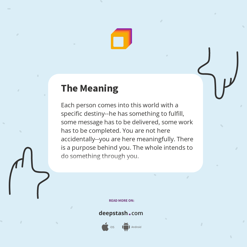 The Meaning - Deepstash