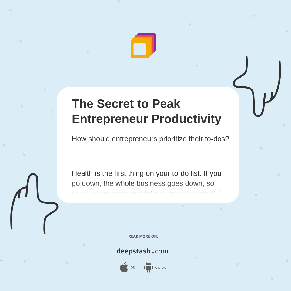 The Secret to Peak Entrepreneur Productivity - Deepstash