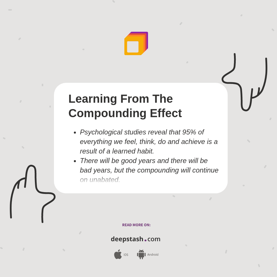 Learning From The Compounding Effect Deepstash