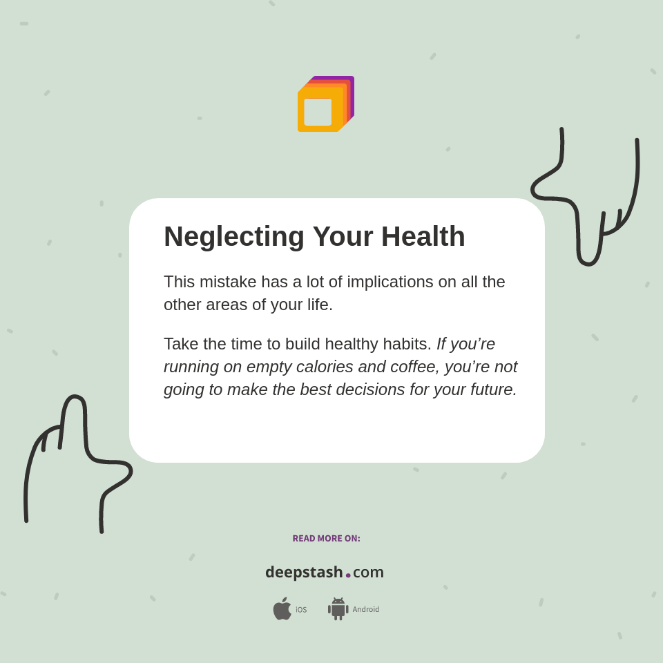 Neglecting Your Health - Deepstash