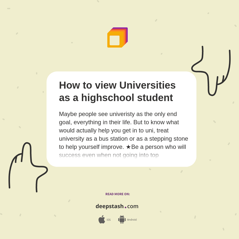 How to view Universities as a highschool student - Deepstash