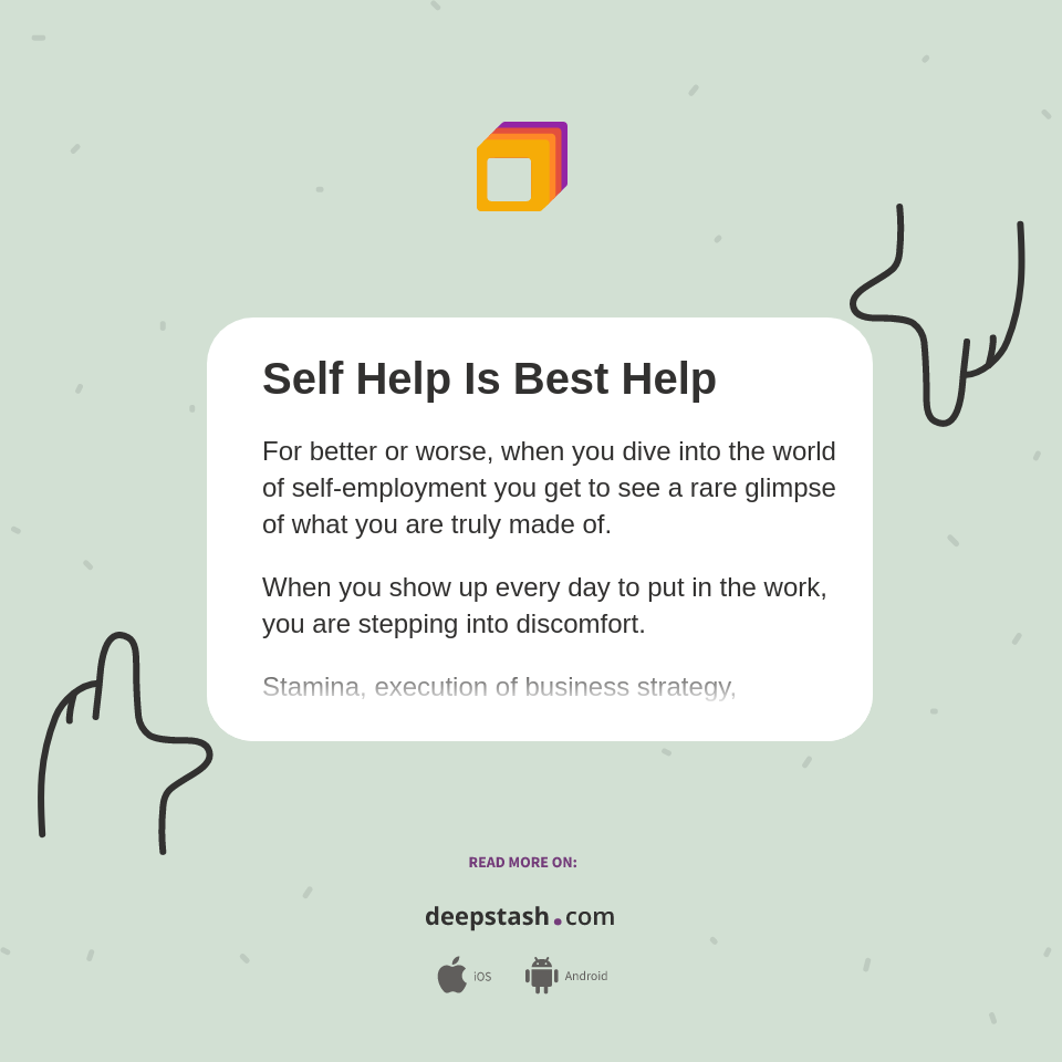 Self Help Is Best Help - Deepstash
