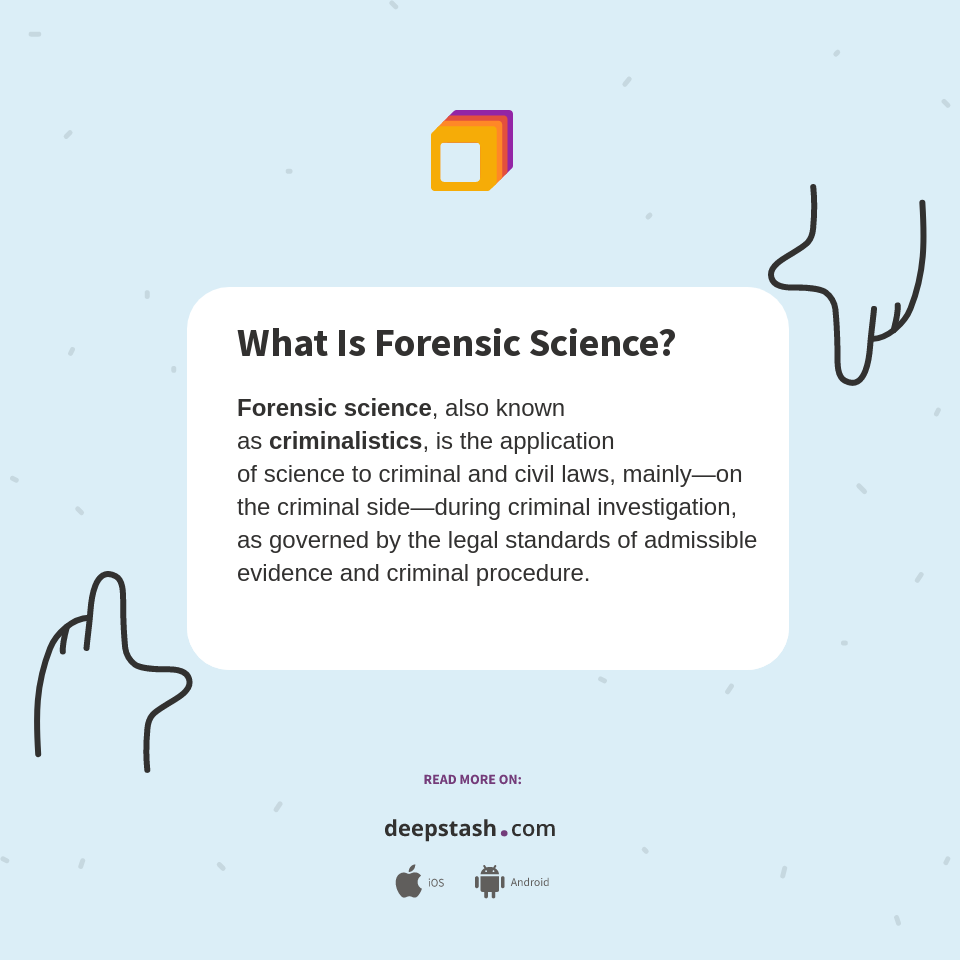 What Is Forensic Science? - Deepstash