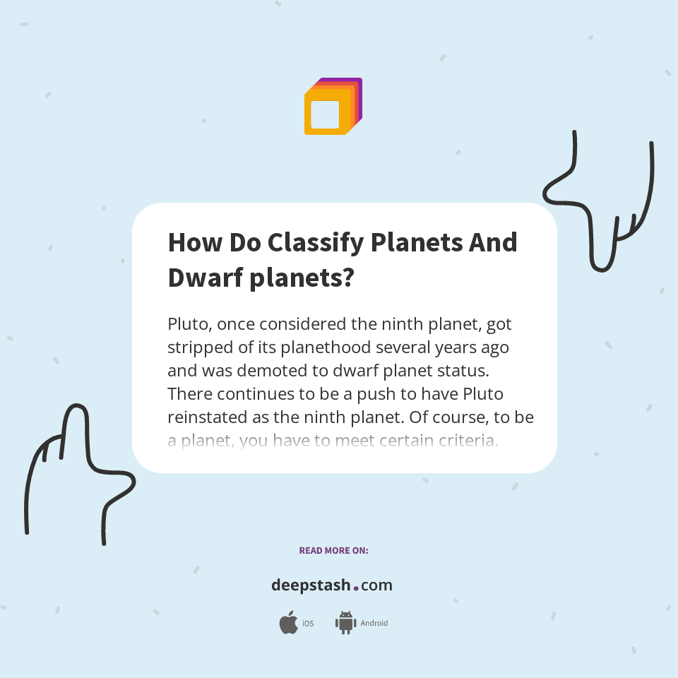 How Do Classify Planets And Dwarf planets? - Deepstash