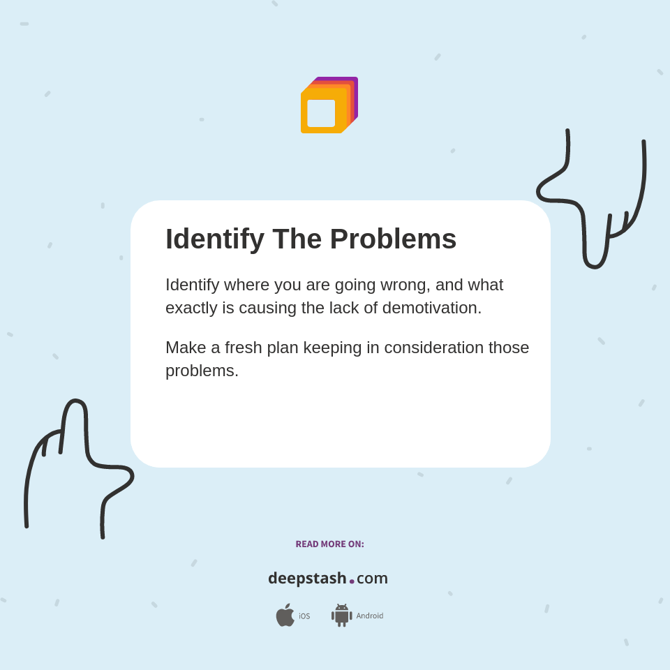 Identify The Problems - Deepstash