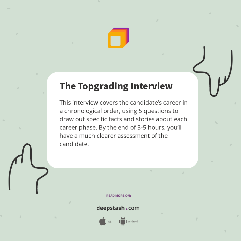 The Topgrading Interview - Deepstash