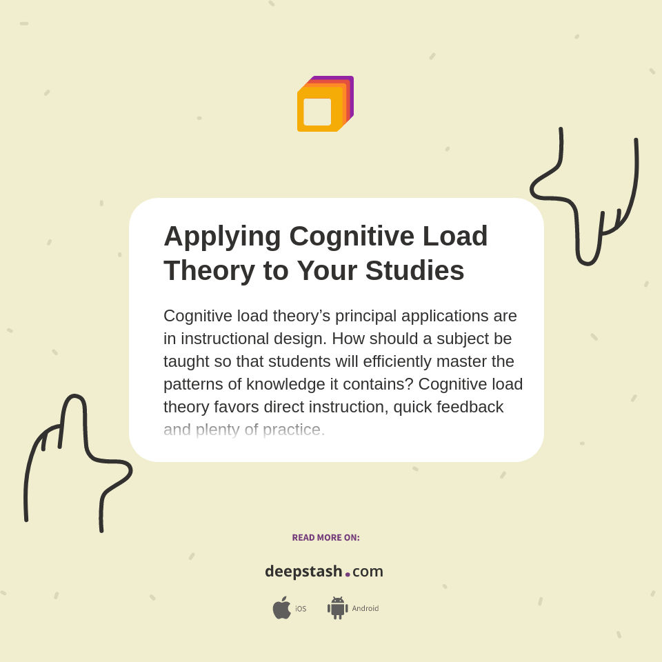 Applying Cognitive Load Theory to Your Studies - Deepstash