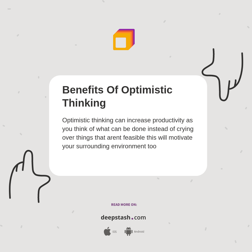 Benefits Of Optimistic Thinking - Deepstash