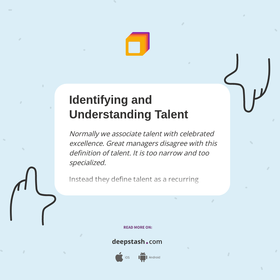 Identifying and Understanding Talent - Deepstash