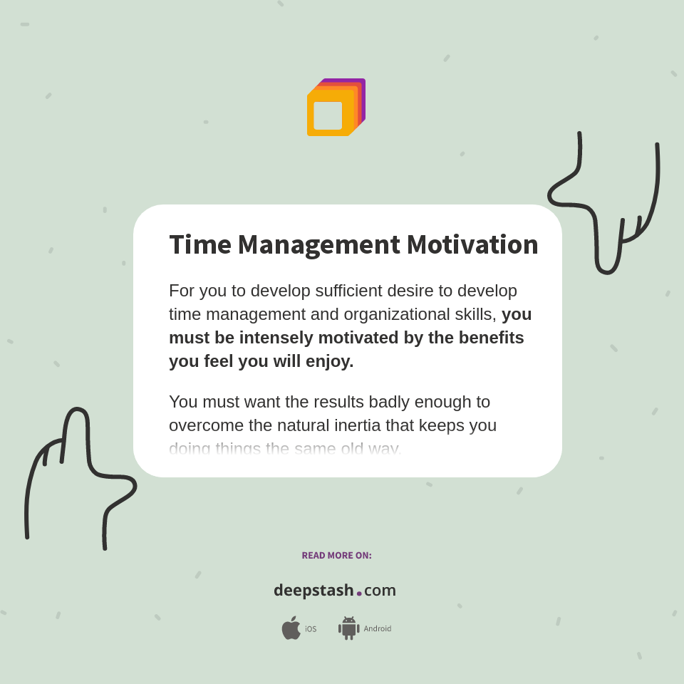 Time Management Motivation - Deepstash