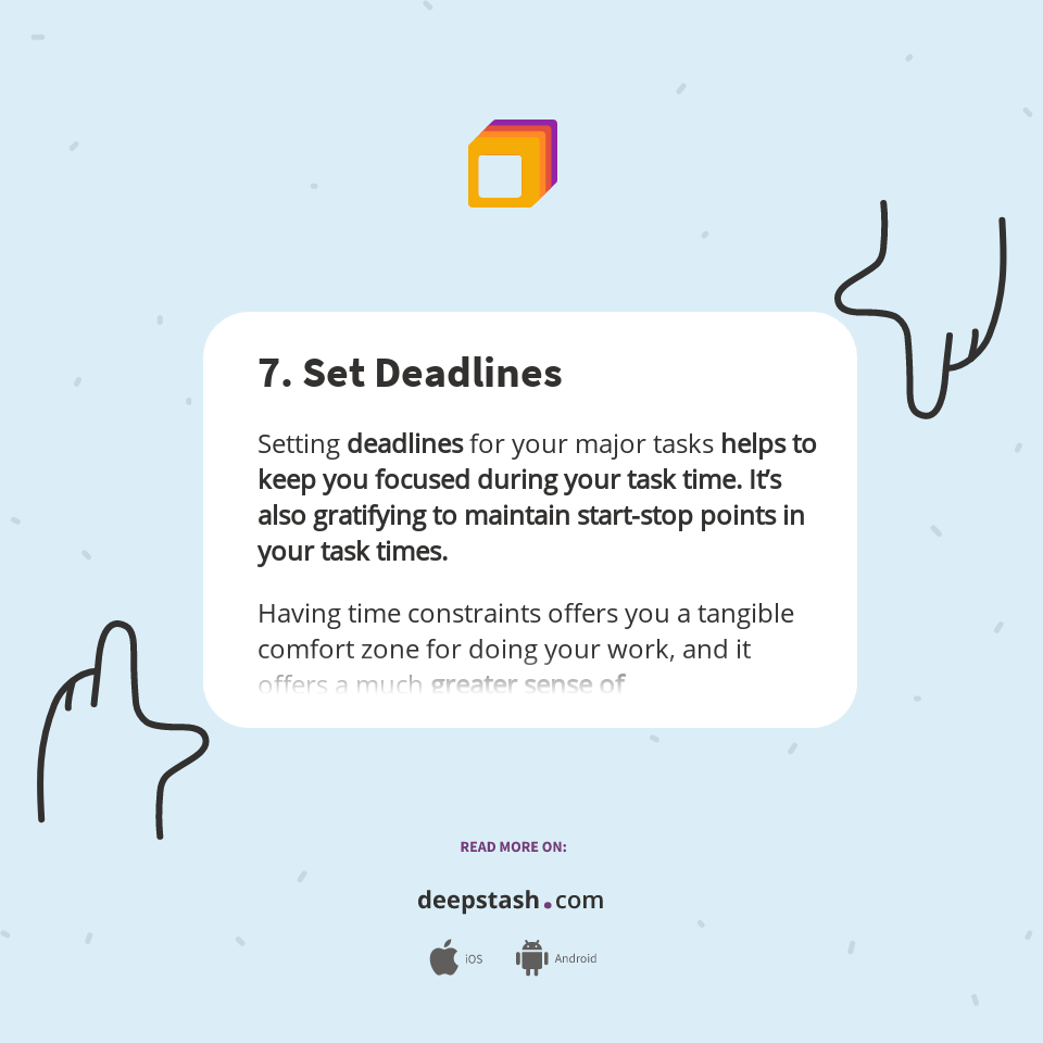7. Set Deadlines - Deepstash