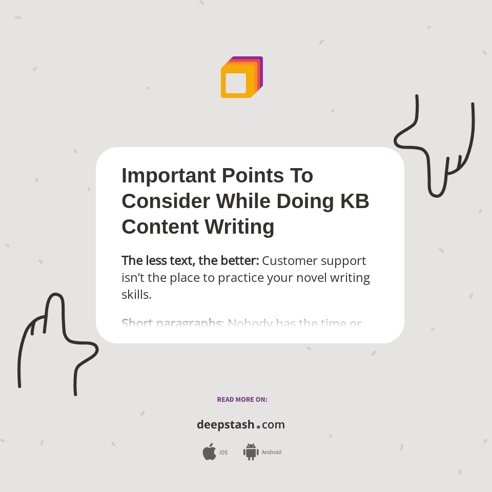 Important Points To Consider While Doing KB Content Writing - Deepstash