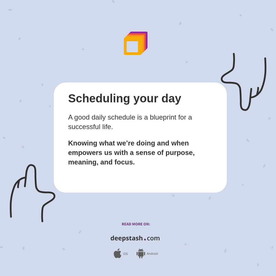 Scheduling your day - Deepstash
