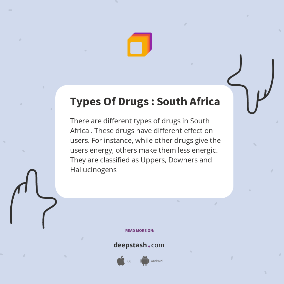 Types Of Drugs : South Africa - Deepstash