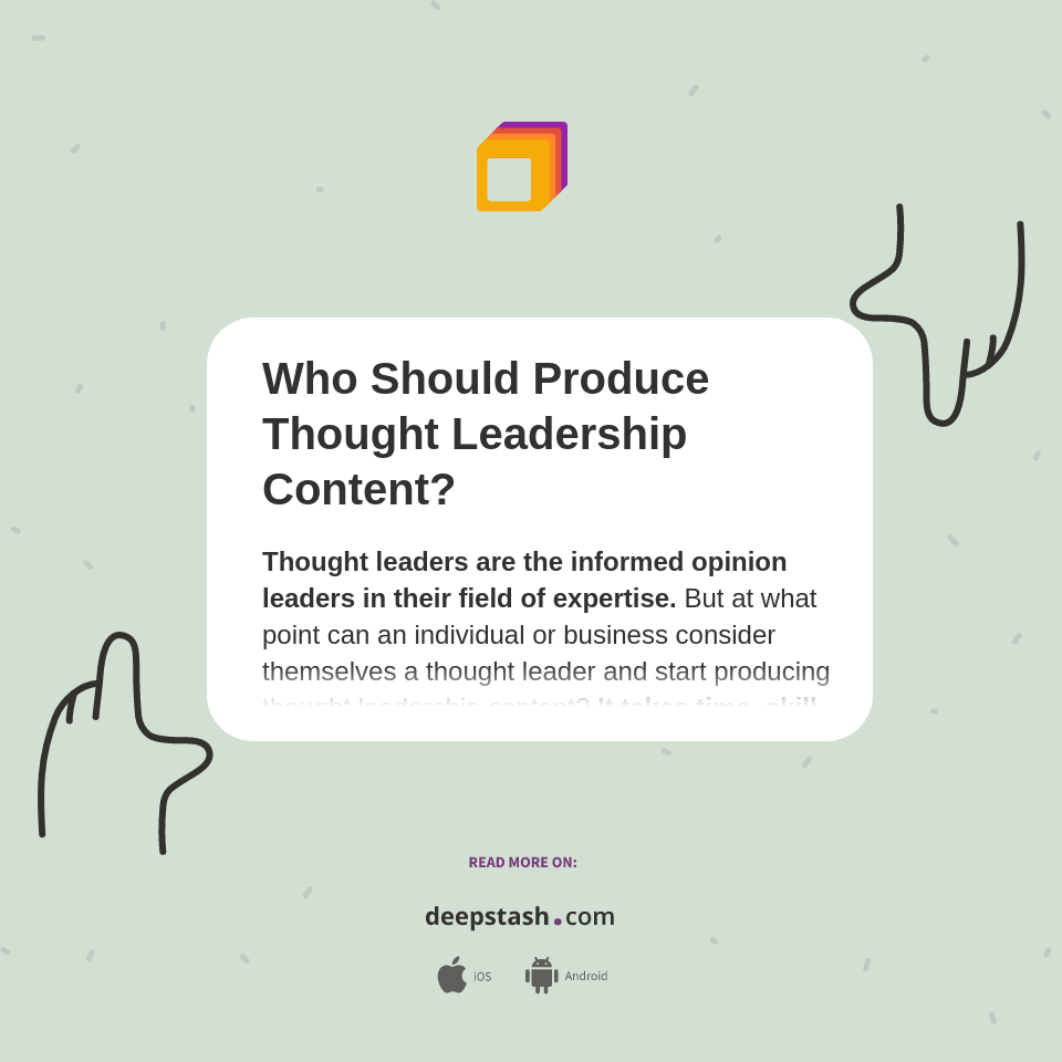 Who Should Produce Thought Leadership Content? - Deepstash