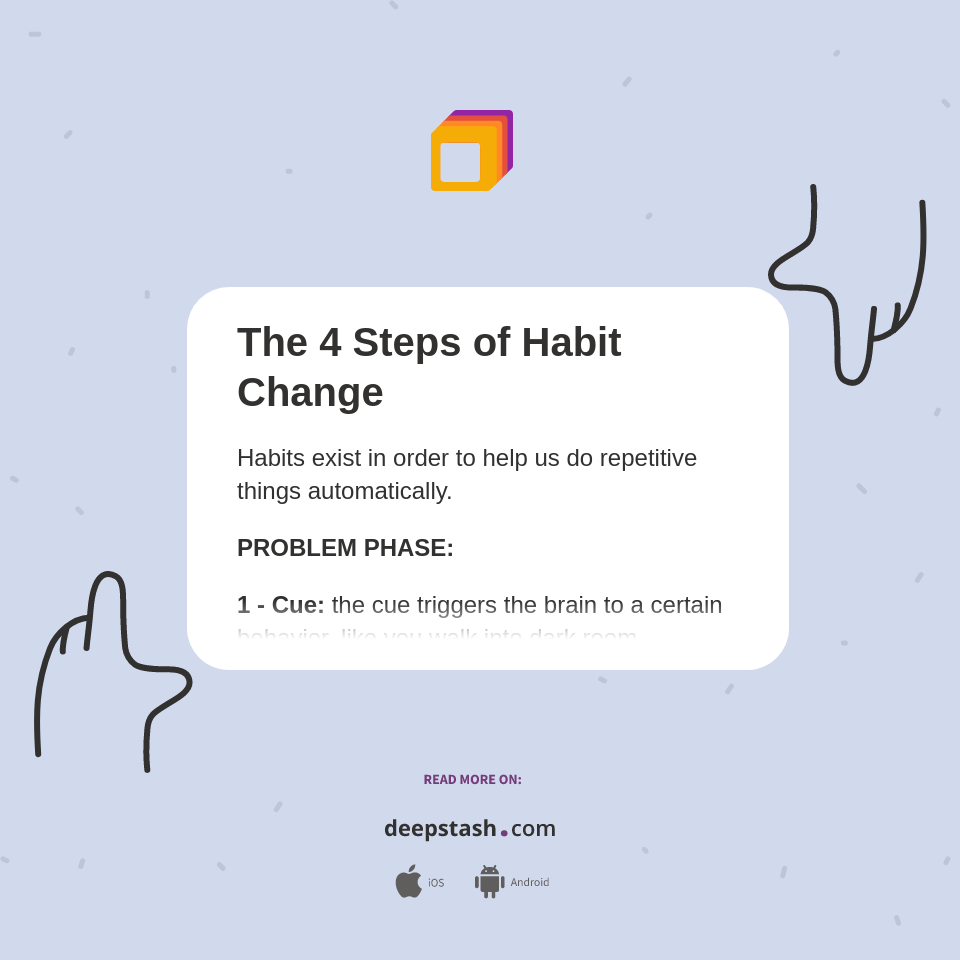 The 4 Steps of Habit Change - Deepstash