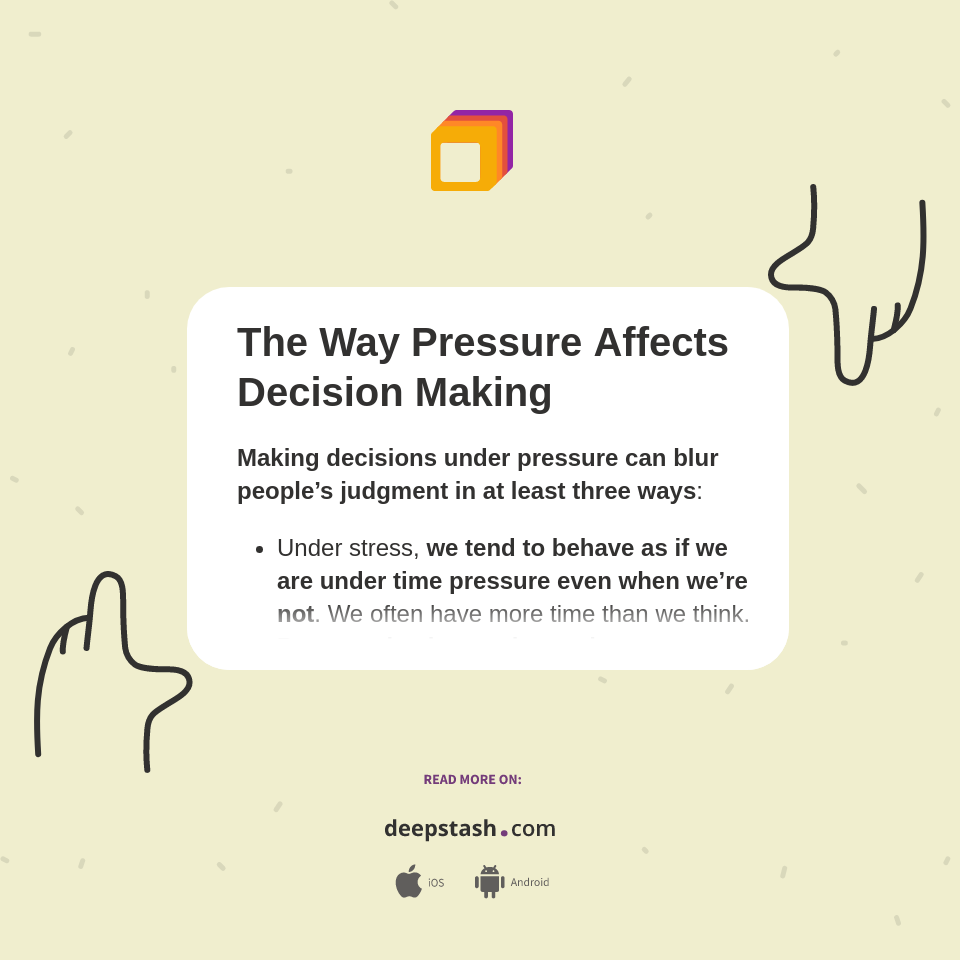 The Way Pressure Affects Decision Making - Deepstash