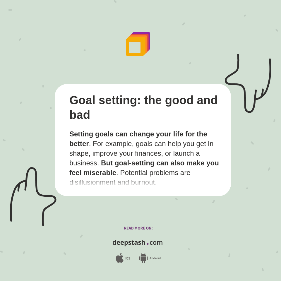 Goal setting: the good and bad - Deepstash