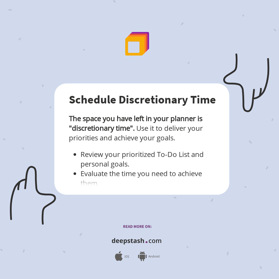 Schedule Discretionary Time - Deepstash