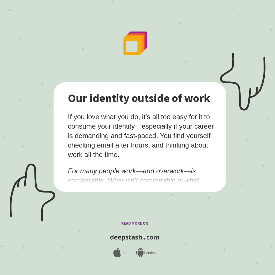Our identity outside of work - Deepstash