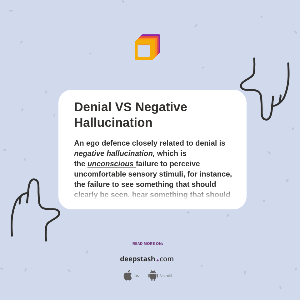 Denial VS Negative Hallucination - Deepstash