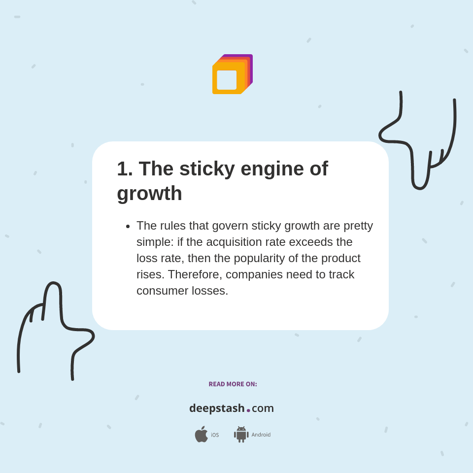 1. The sticky engine of growth - Deepstash