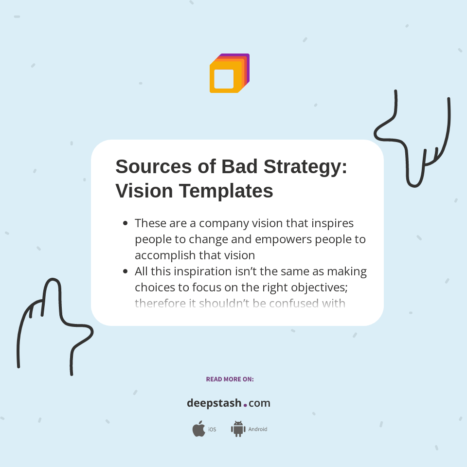 Sources of Bad Strategy: Vision Templates - Deepstash