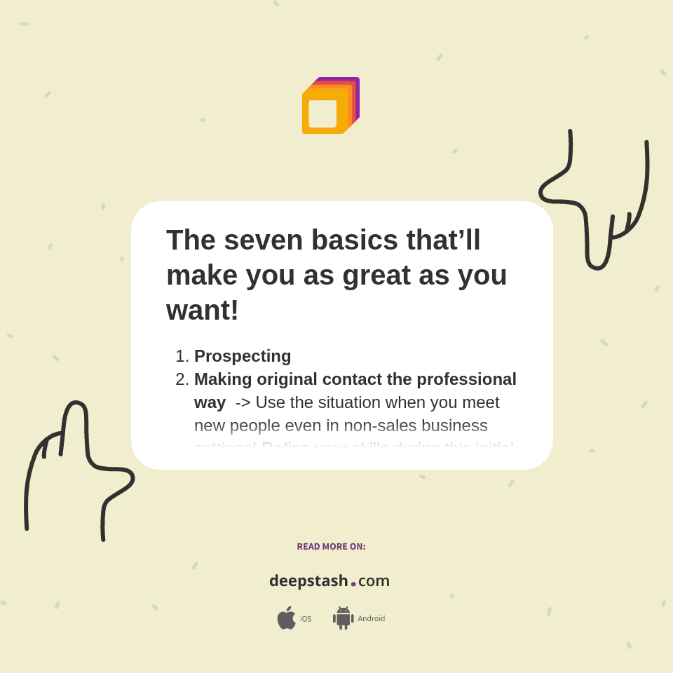 The seven basics that’ll make you as great as you want! - Deepstash