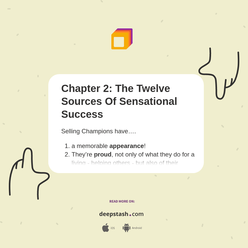 Chapter 2: The Twelve Sources Of Sensational Success - Deepstash