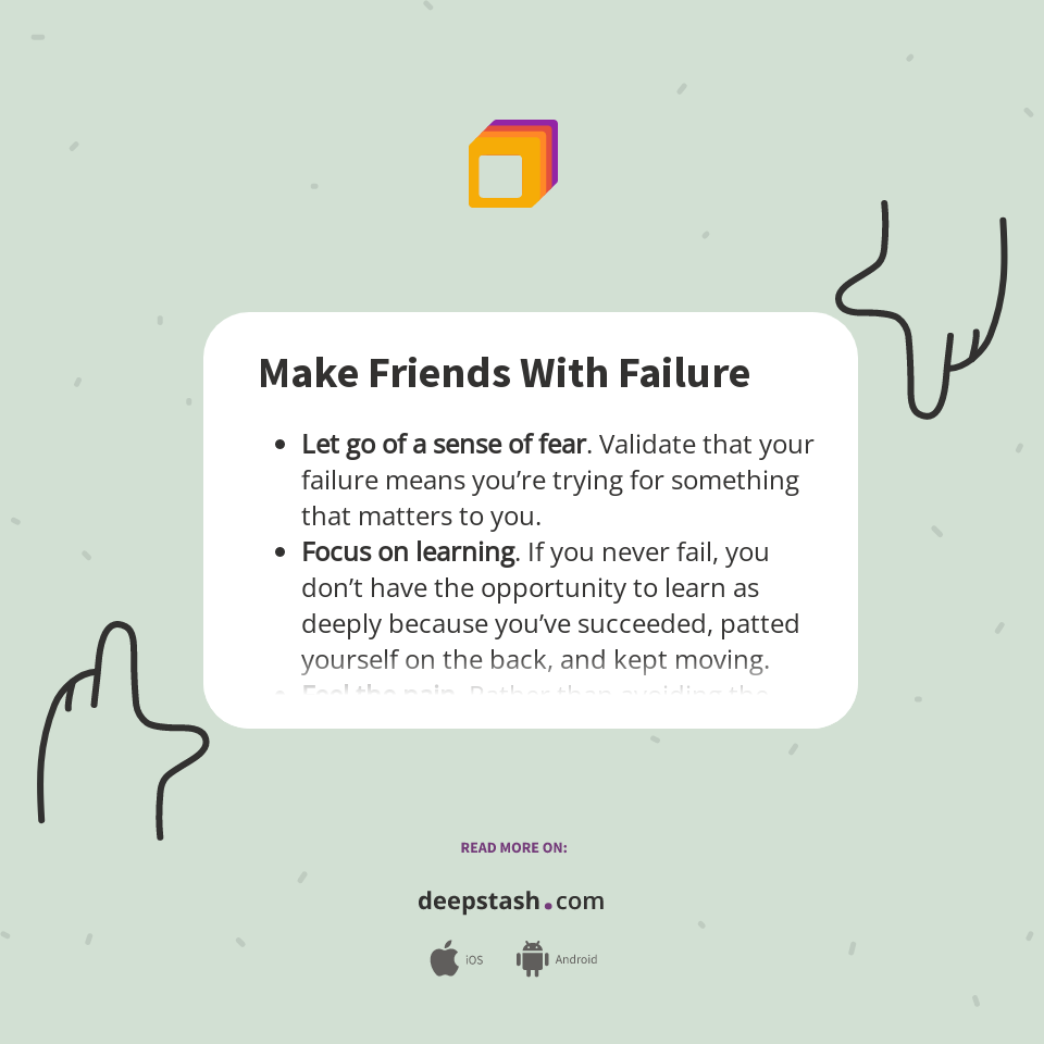 Make Friends With Failure - Deepstash