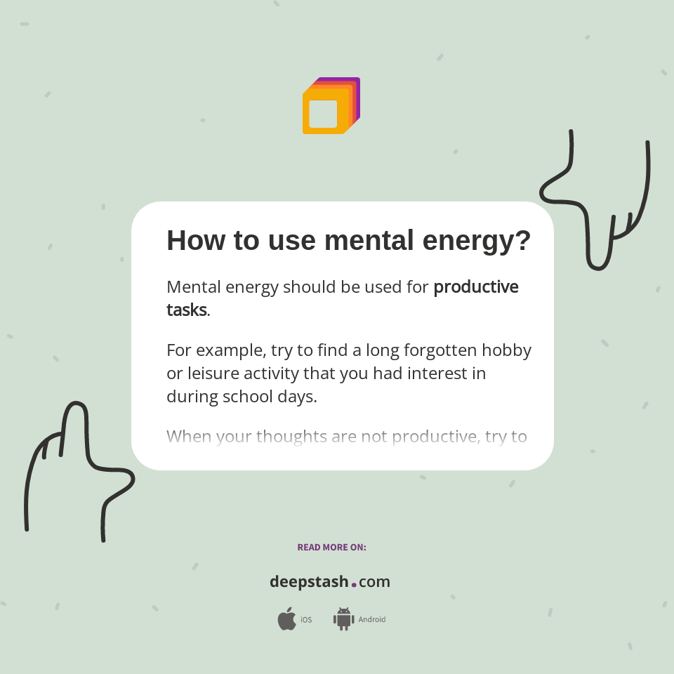 How to use mental energy? - Deepstash