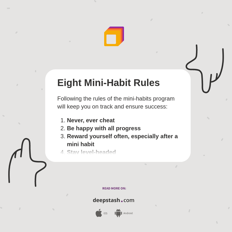 Eight Mini-Habit Rules - Deepstash