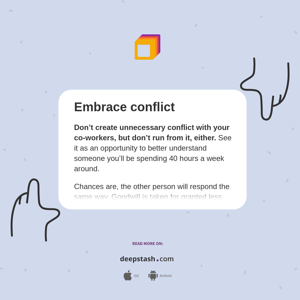 Embrace conflict - Deepstash