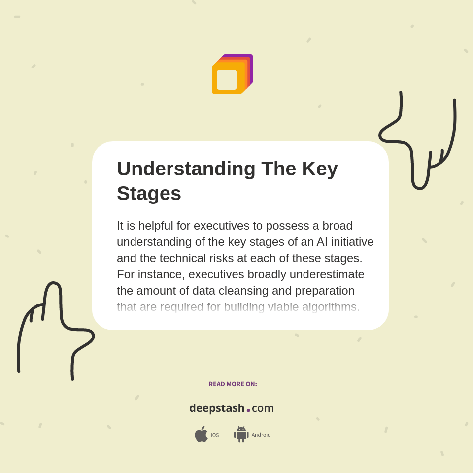 Understanding The Key Stages - Deepstash