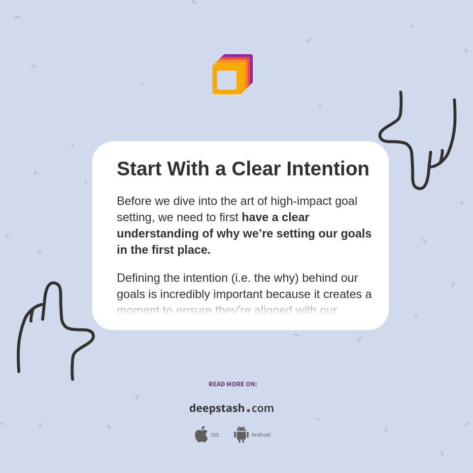 Start With a Clear Intention - Deepstash