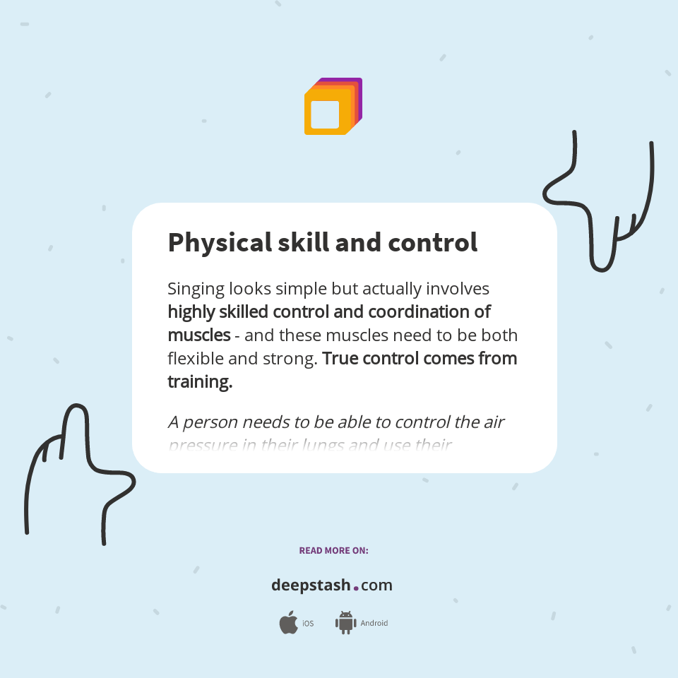 Physical skill and control - Deepstash